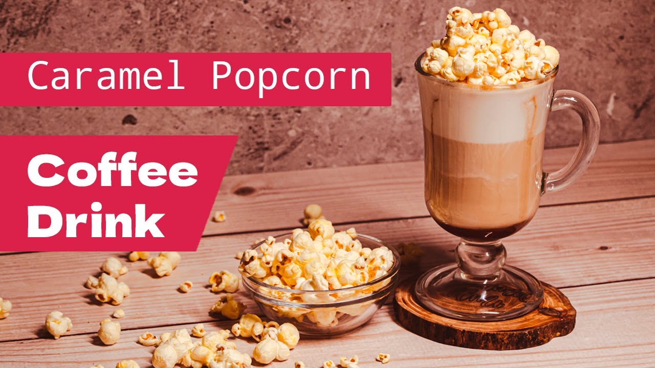 Caramel Popcorn Coffee Drink 🍿 - YouTube