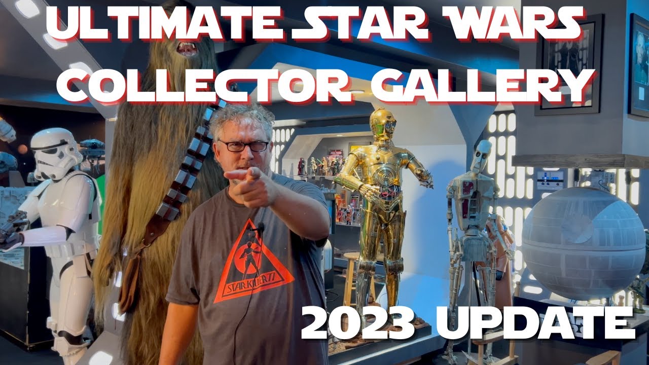 Ultimate Star Wars Gallery - 2023 Update - LOTS OF NEW ADDITIONS - YouTube