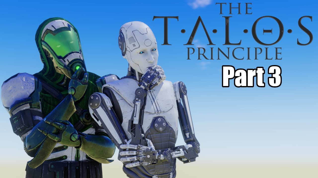 The Talos Principle - Part 3: I'm going up that tower and nothing can ...