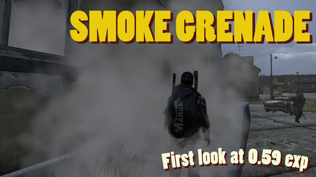 DayZ Standalone - Smoke Grenades in 0.59 experimental - YouTube
