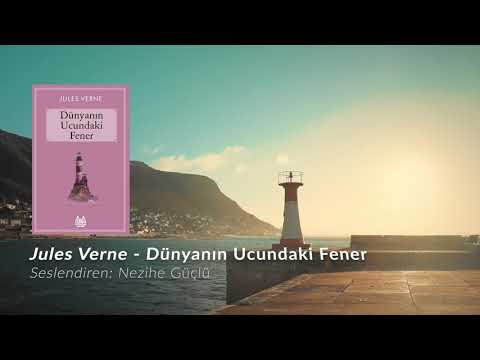 Dünyanın Ucundaki Fener - Jules Verne - Sesli Kitap