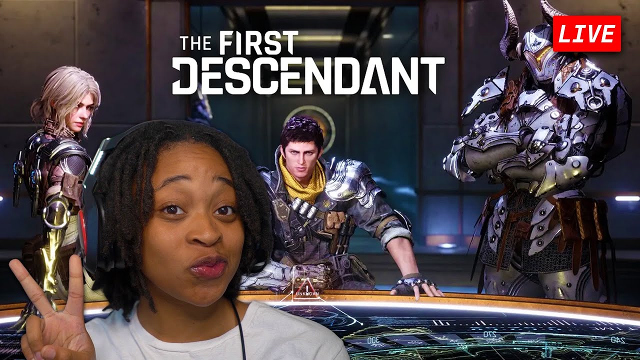 🔴 LIVE - MY FIRST LOOK AT THE FIRST DESCENDANT 😯 The First Descendant ...