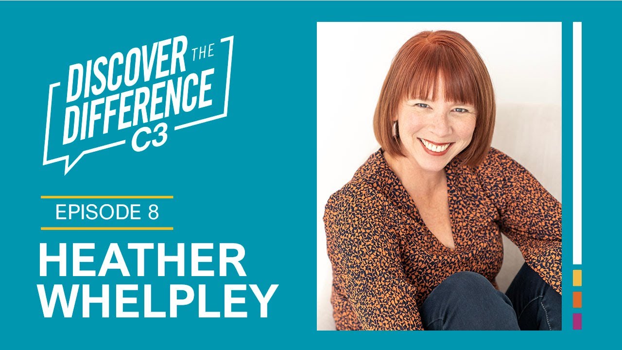 DISCOVER THE DIFFERENCE S4EP8: Heather Whelpley - YouTube
