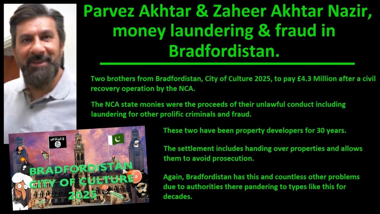Parvez Akhtar & Zaheer Akhtar Nazir, money laundering & fraud in ...