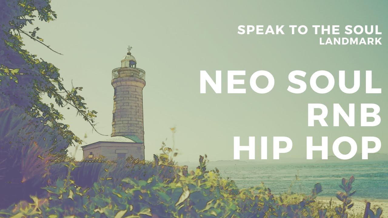 Landmark [ Neo Soul, RnB, Hip hop, Lofi, Jazz, Chill ] - YouTube Music