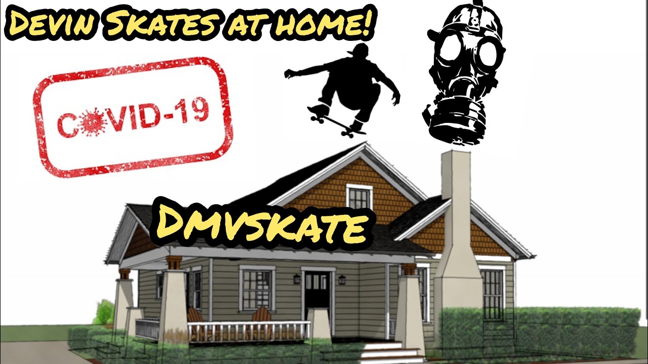 Devin Skates at Home! Covid19 Quarantine - YouTube