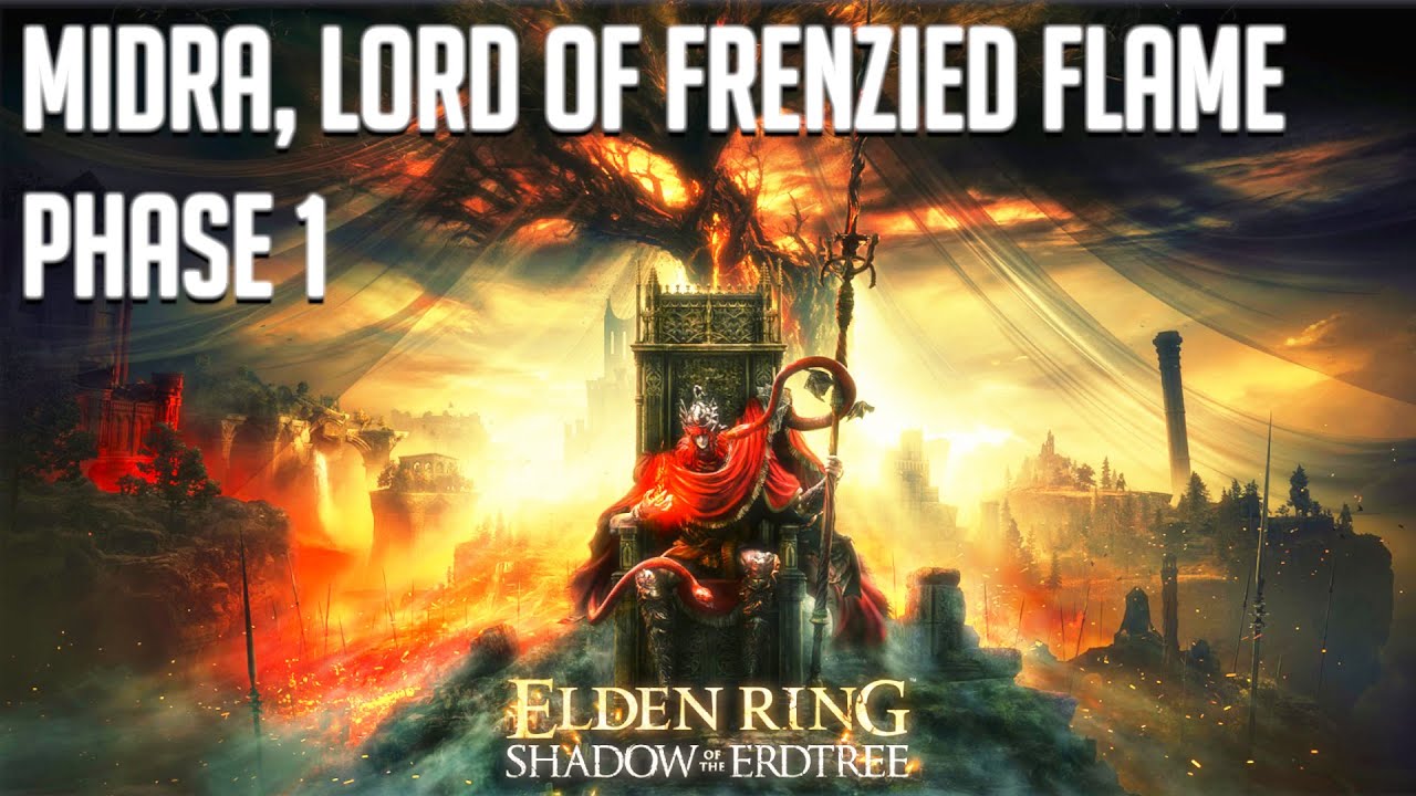 Midra, Lord of Frenzied Flame Phase 1 - Elden Ring Shadow of the ...