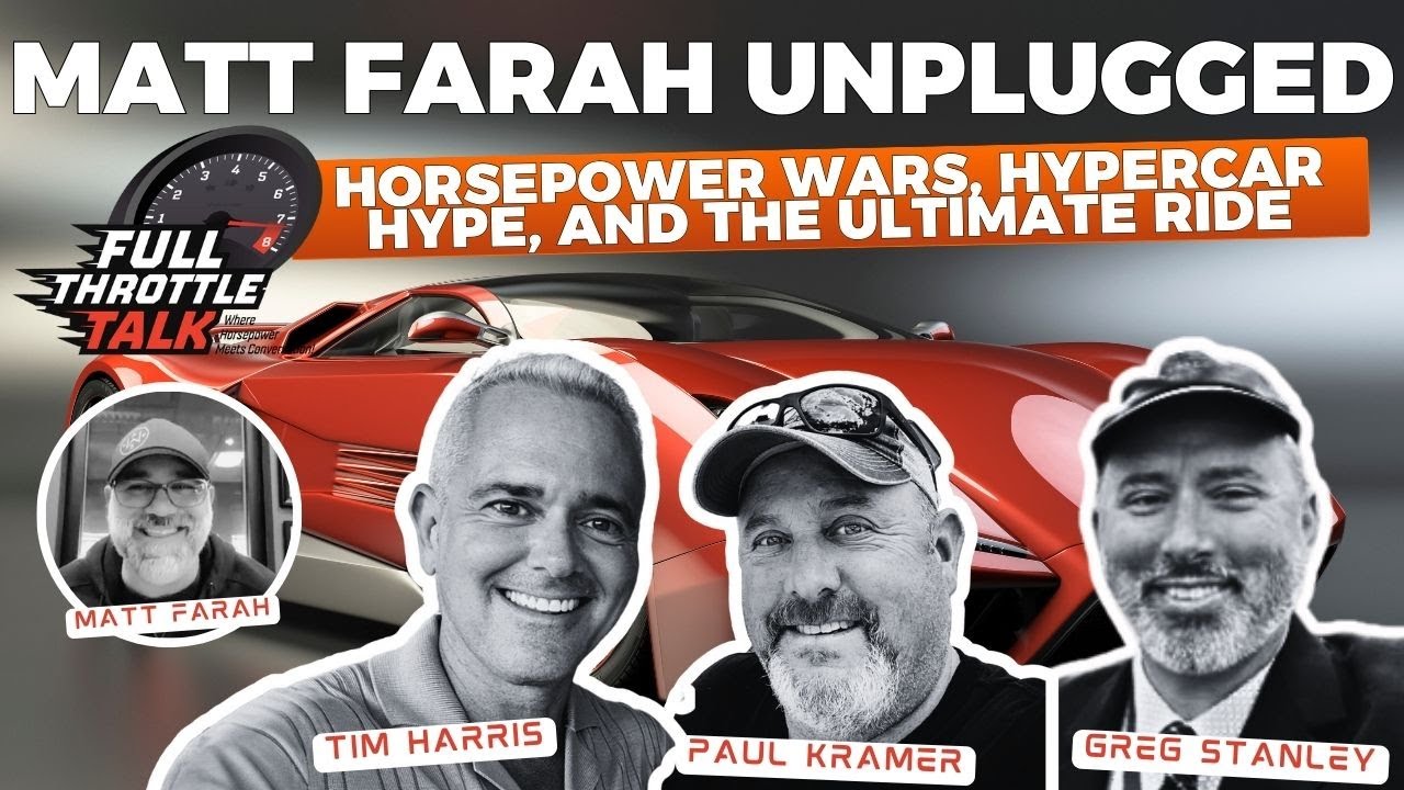 Matt Farah Unplugged: Horsepower Wars, Hypercar Hype, and the Ultimate ...