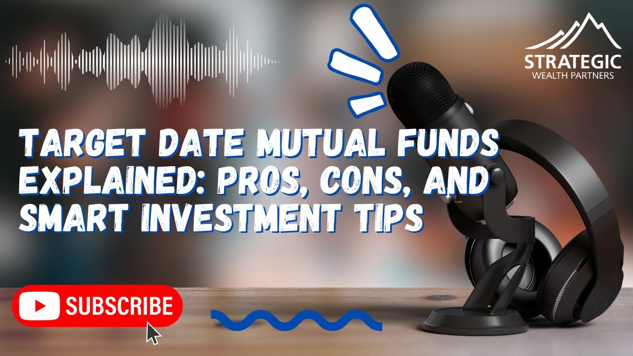 Target Date Mutual Funds Explained: Pros, Cons, and Smart Investment ...