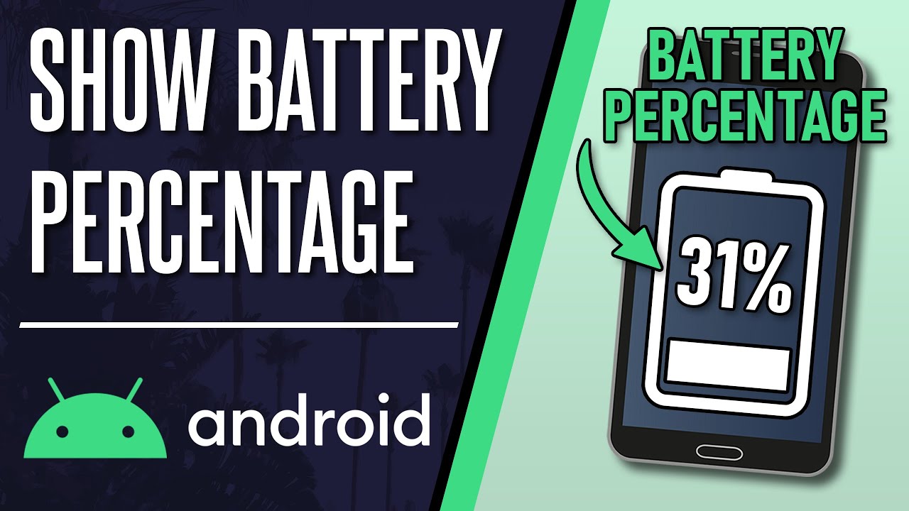 How to Show Battery Percentage on Android Phone - YouTube