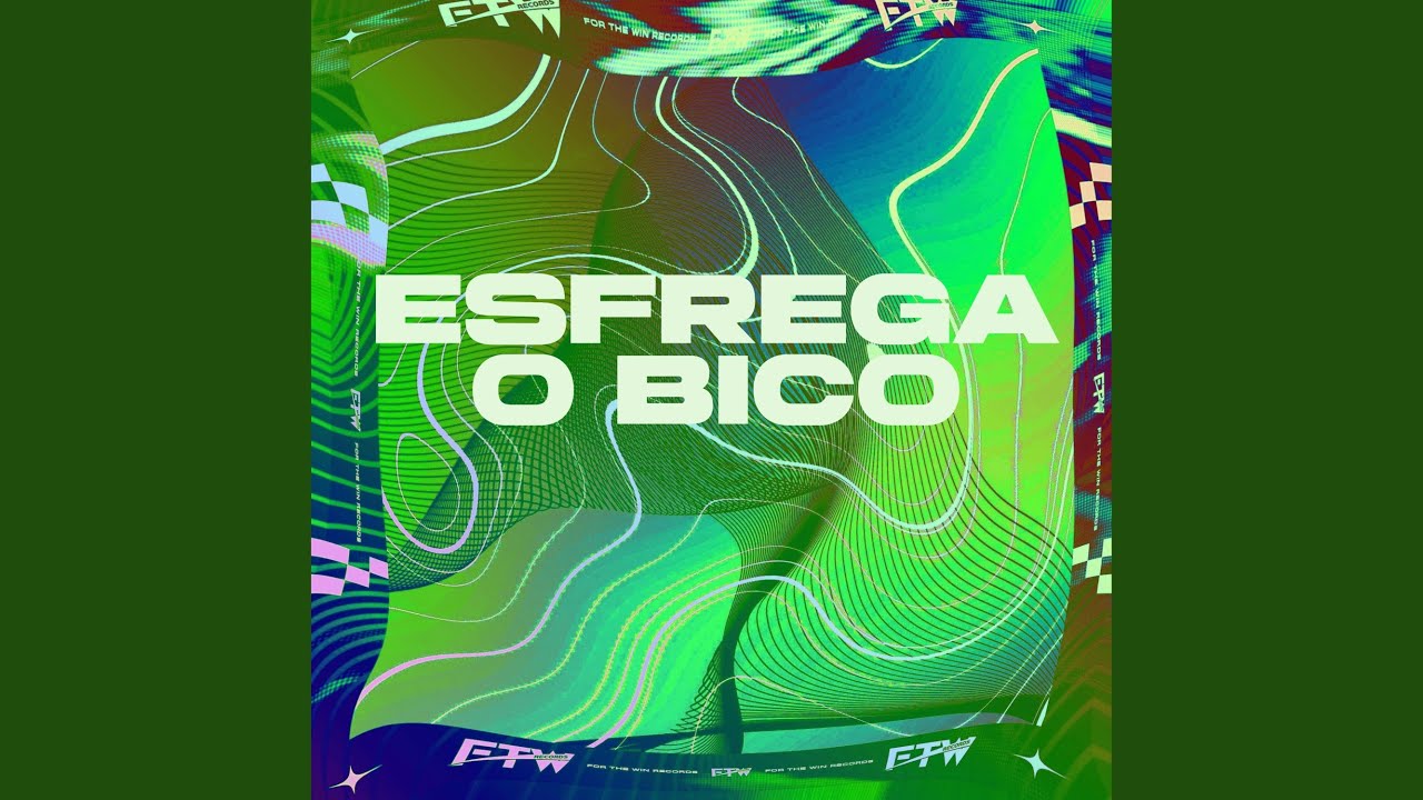 Esfrega o Bico - YouTube
