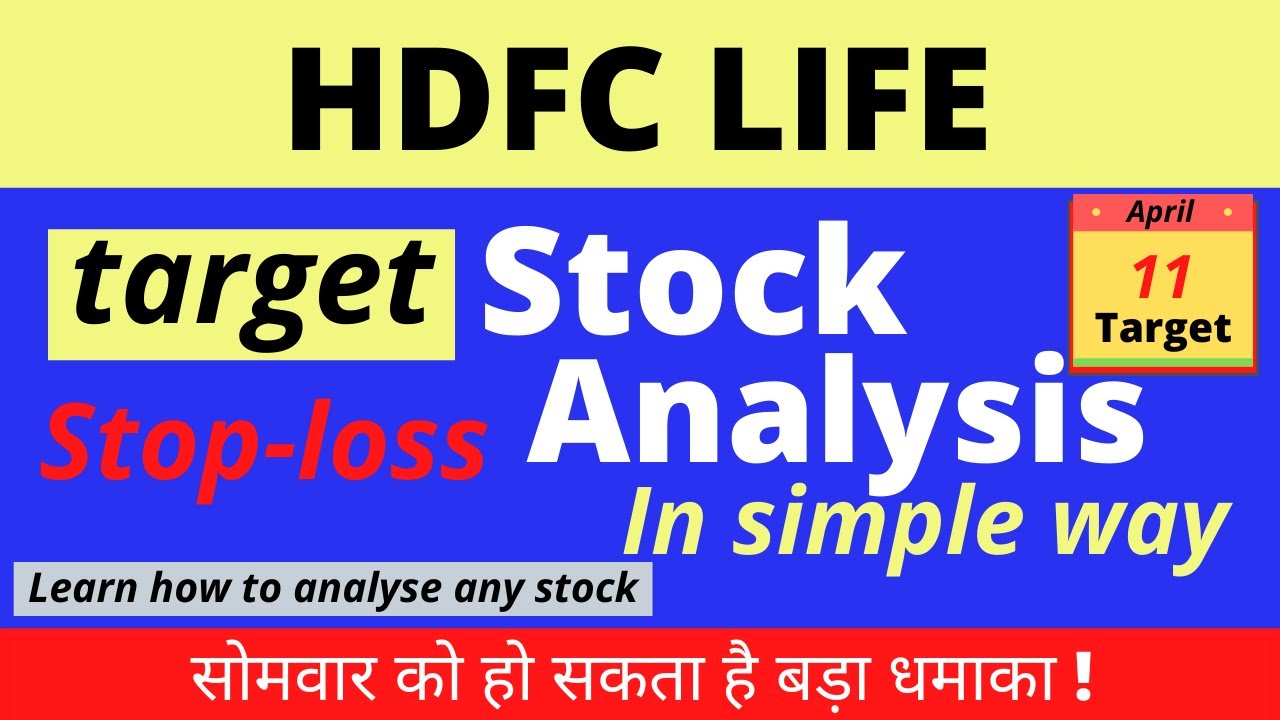 HDFC life stock latest news | HDFC life stock price target - 11 Apr ...