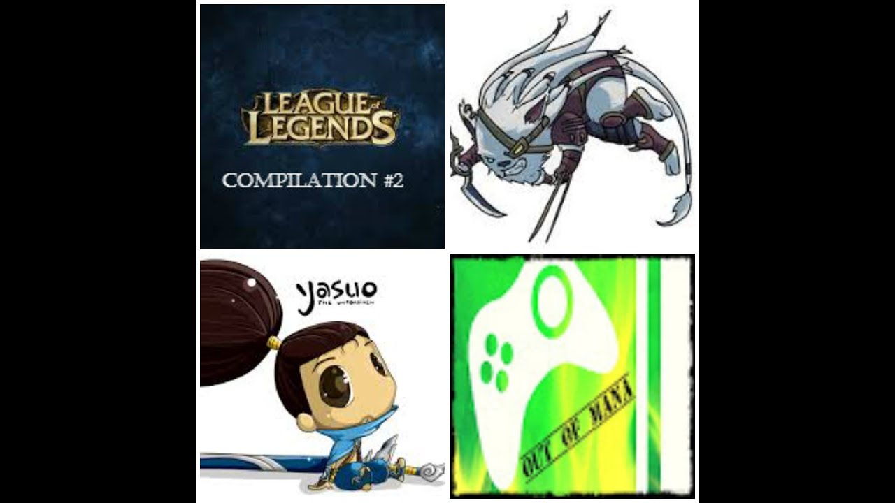 [OOM] COMPILATION LOL #2 - YouTube