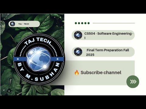 🔥 CS504 Software Engineering | Final Term Preparation Fall 2025 | TAJ TECH 🔥 - YouTube