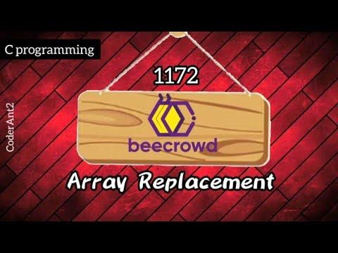 Beecrowd 1172 Array Replacement || Easiest solution || c programming - YouTube
