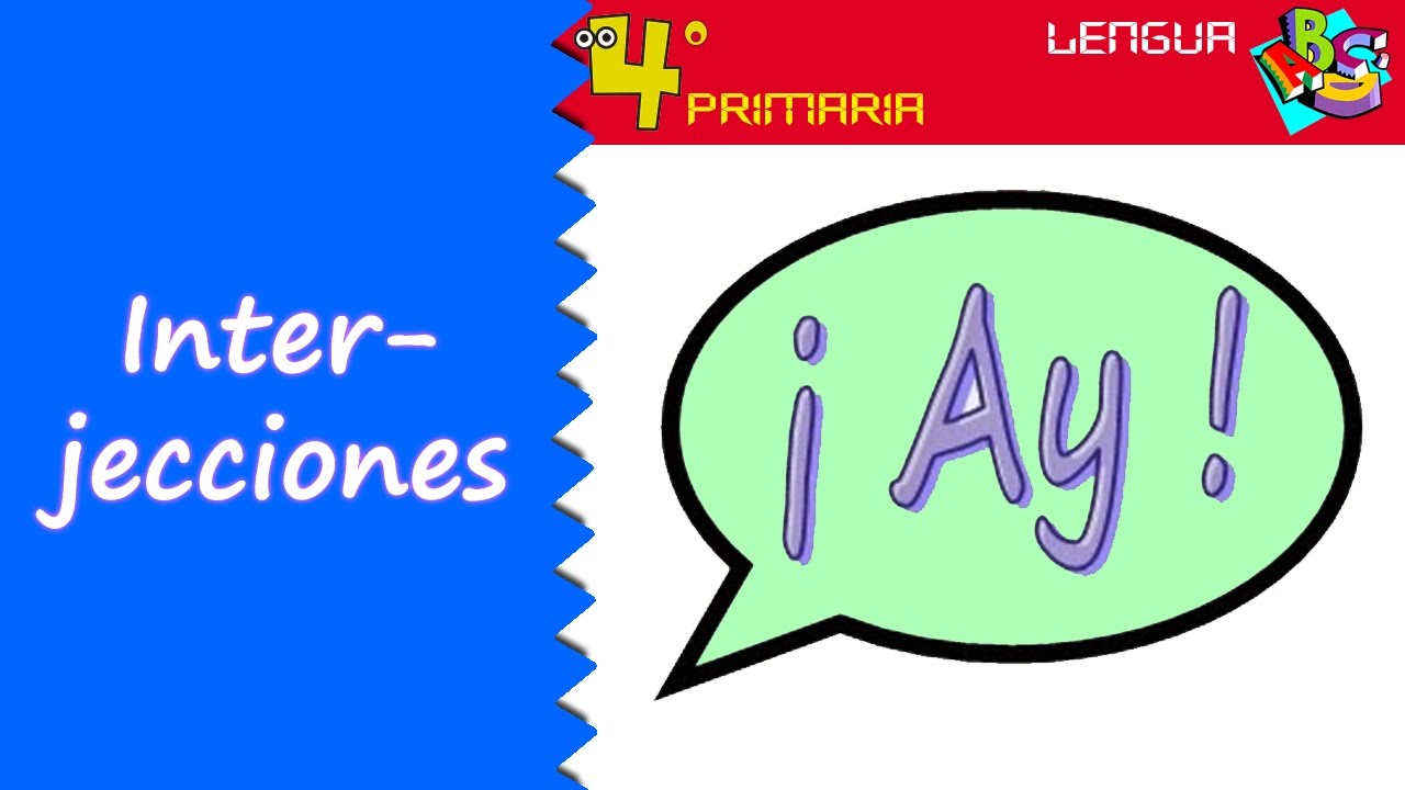 Lengua Castellana. 4º Primaria. Tema 10. Las interjecciones - YouTube