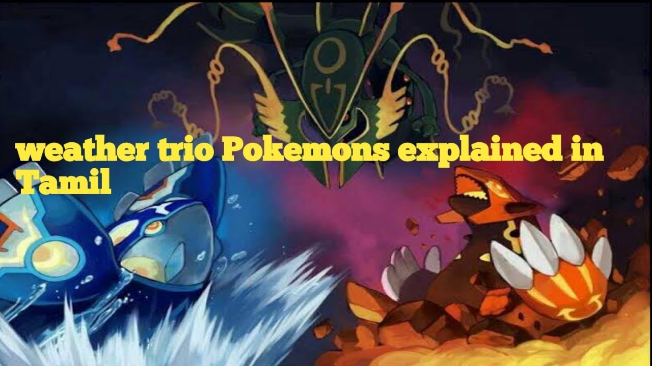 POKEMON: WEATHER TRIO ORIGINS POWERS ABILITIES WEAKNESS EXPLAINED IN ...