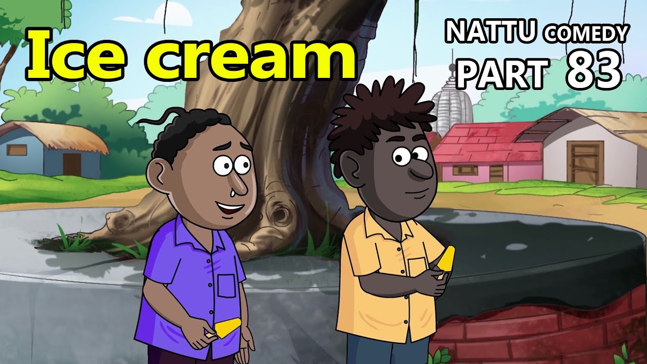 Nattu Comedy Part 83 || Ice cream - YouTube