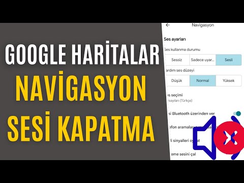 Haritalar Navigasyon Sesi Nasıl Kapatılır ?