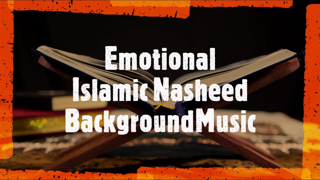Emotional Islamic Nasheed Background Music - No Copyright - YouTube