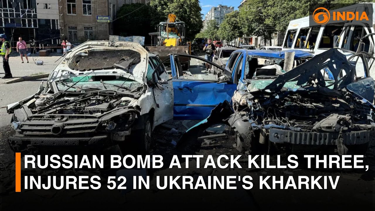 Russian bomb attack kills three, injures 52 in Ukraine's Kharkiv | DD ...