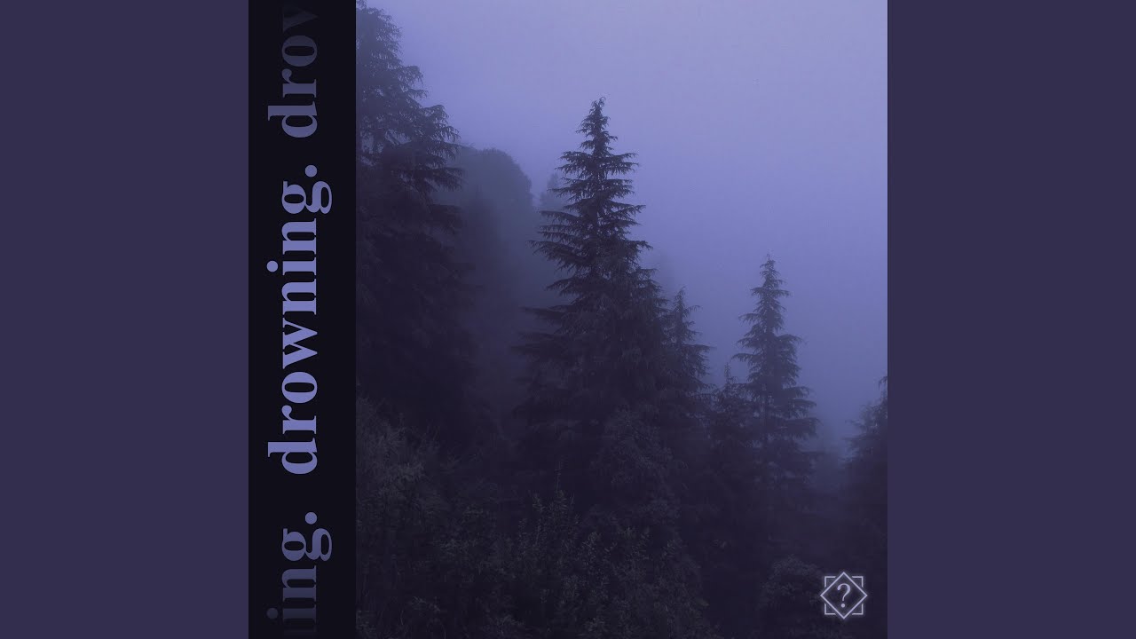 drowning. - YouTube Music