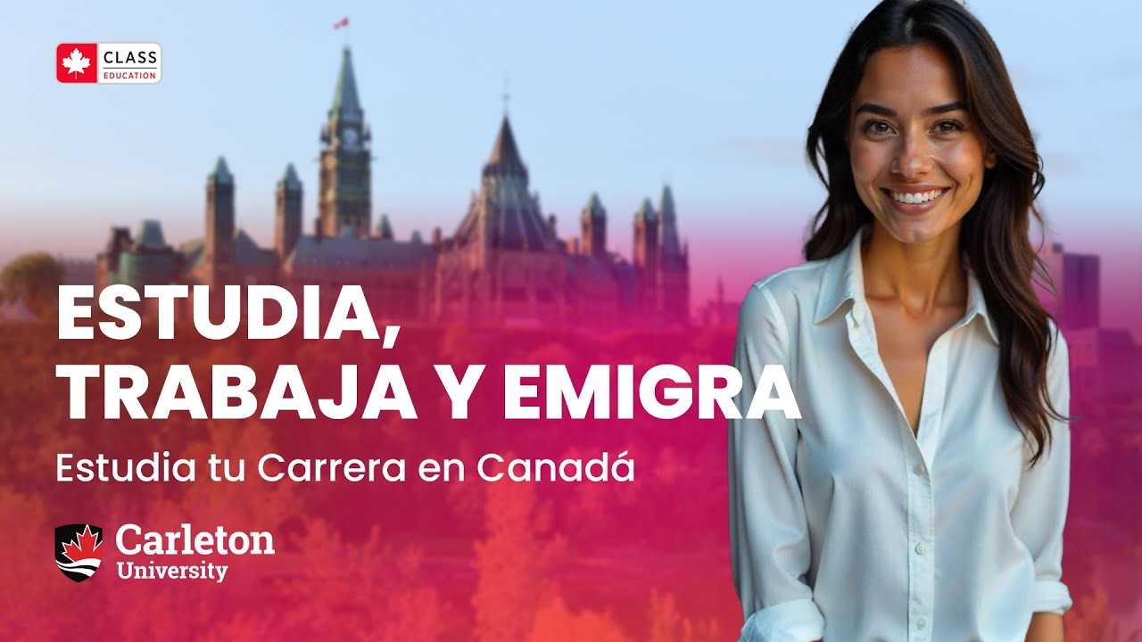 Ep 173 Estudia, trabaja y emigra: Estudia tu Carrera en Canadá - YouTube