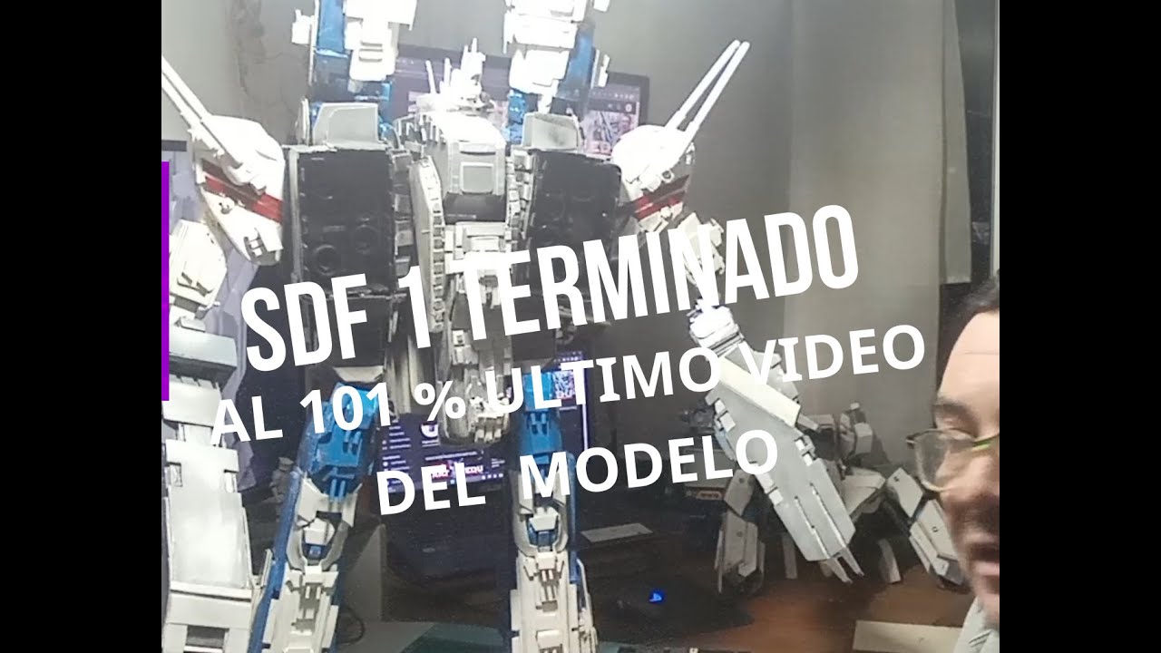 SDF 1 TERMINADO , ULTIMO VIDEO DEL MODELO - YouTube
