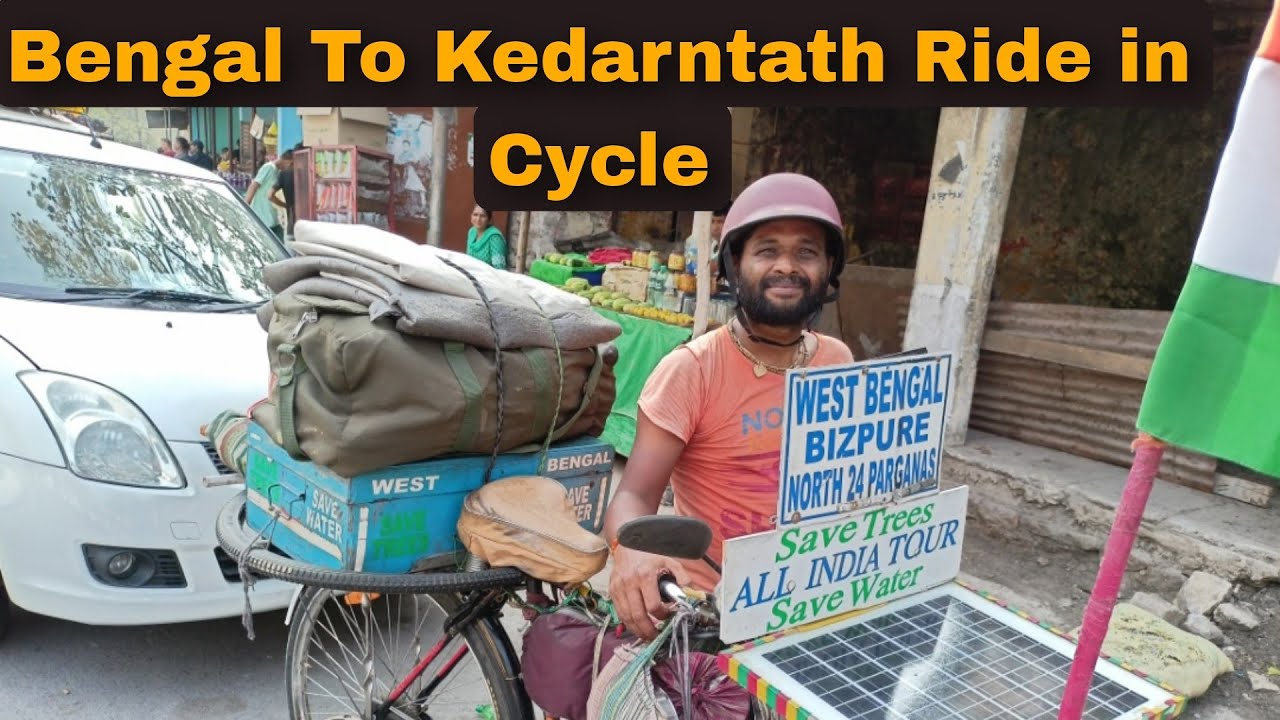 All India Cycle Tour | West Bengal To India Tour | Bengal To kedarnath ...