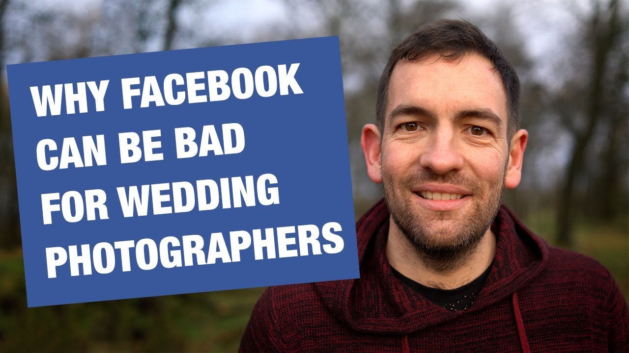 Why Facebook can be bad for wedding photographers - YouTube