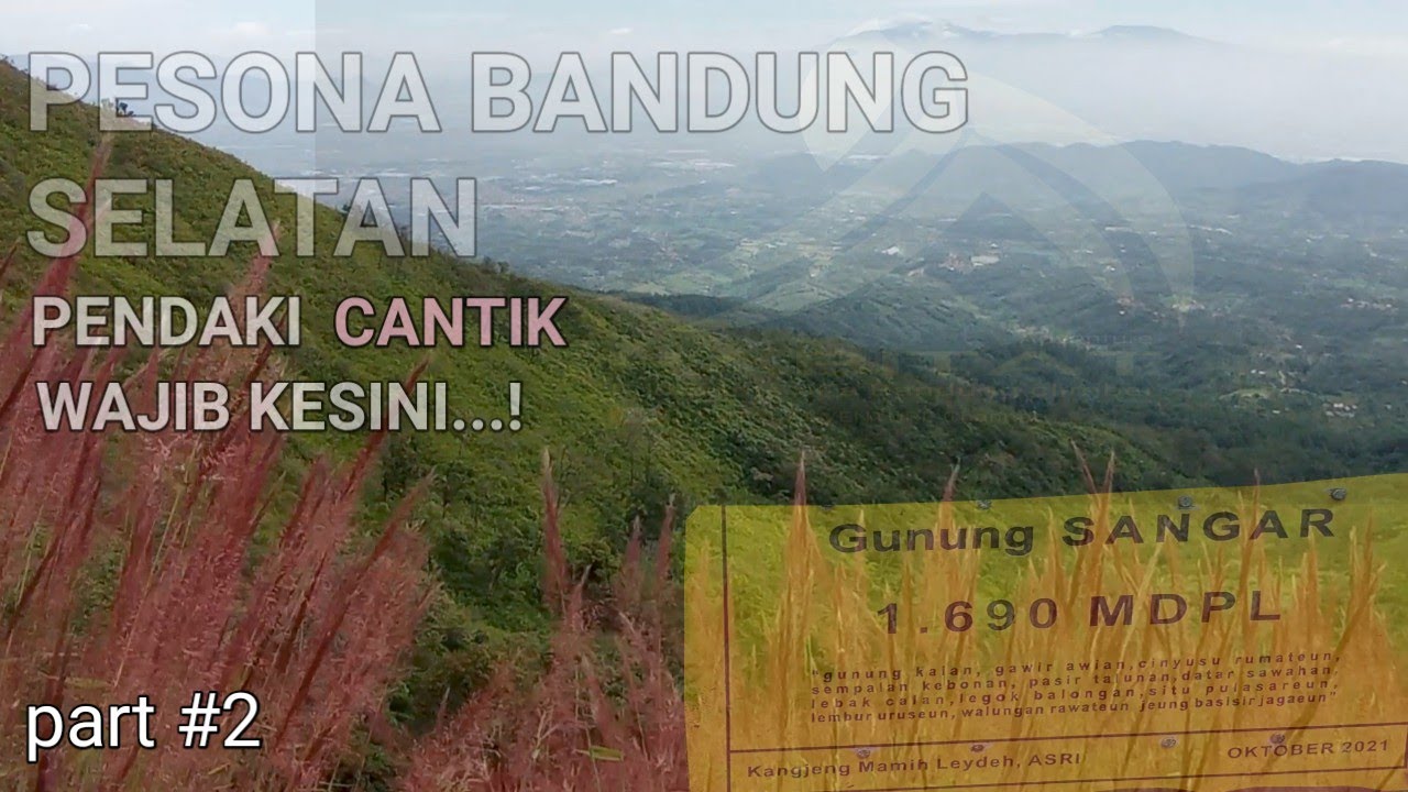 Part 2 - pendakian gunung sangar || 1690 mdpl view keren 2 jam sampai ...