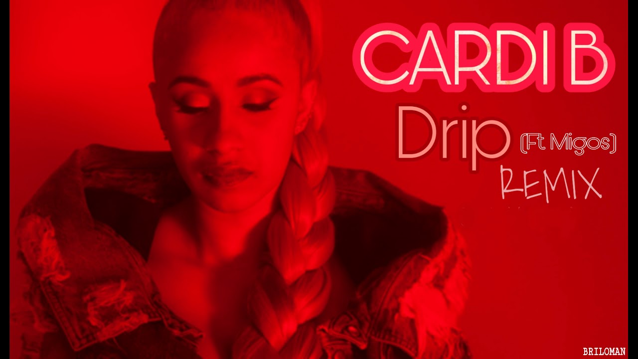 Cardi B - DRIP ft. Migos (REMIX) - YouTube