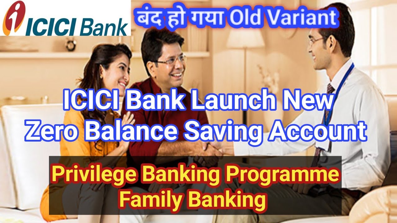 बंद हो गया Old Saving account Variant | ICICI Bank Launch Privilege ...