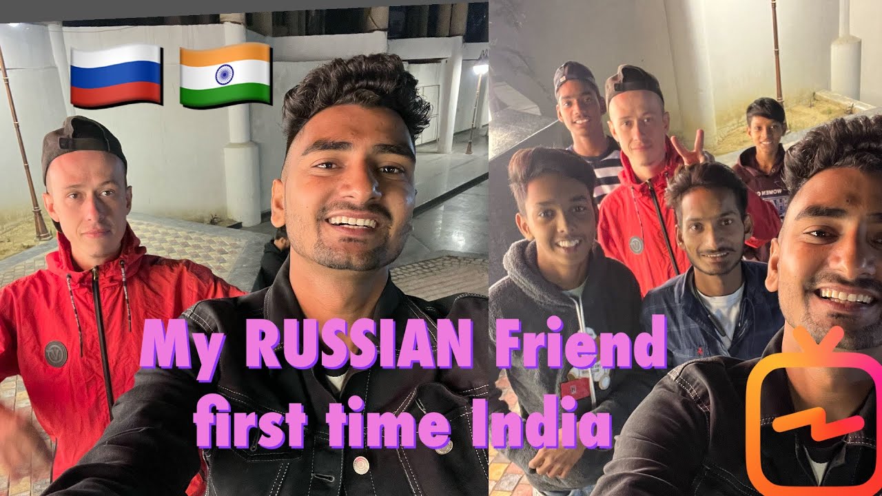 First Time Russian friend at my Home 🏠 - YouTube