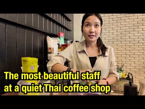 The beautiful smile of staff at the quiet cafe made me forget Ploy Sai, a famous street coffee girl