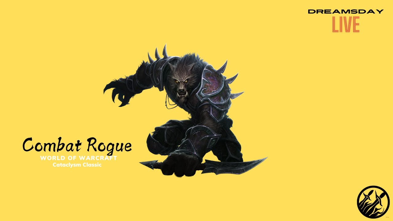 Combat Rogue Raid World Tour BWD, BOT & TOT4W WOW Cataclysm Classic ...