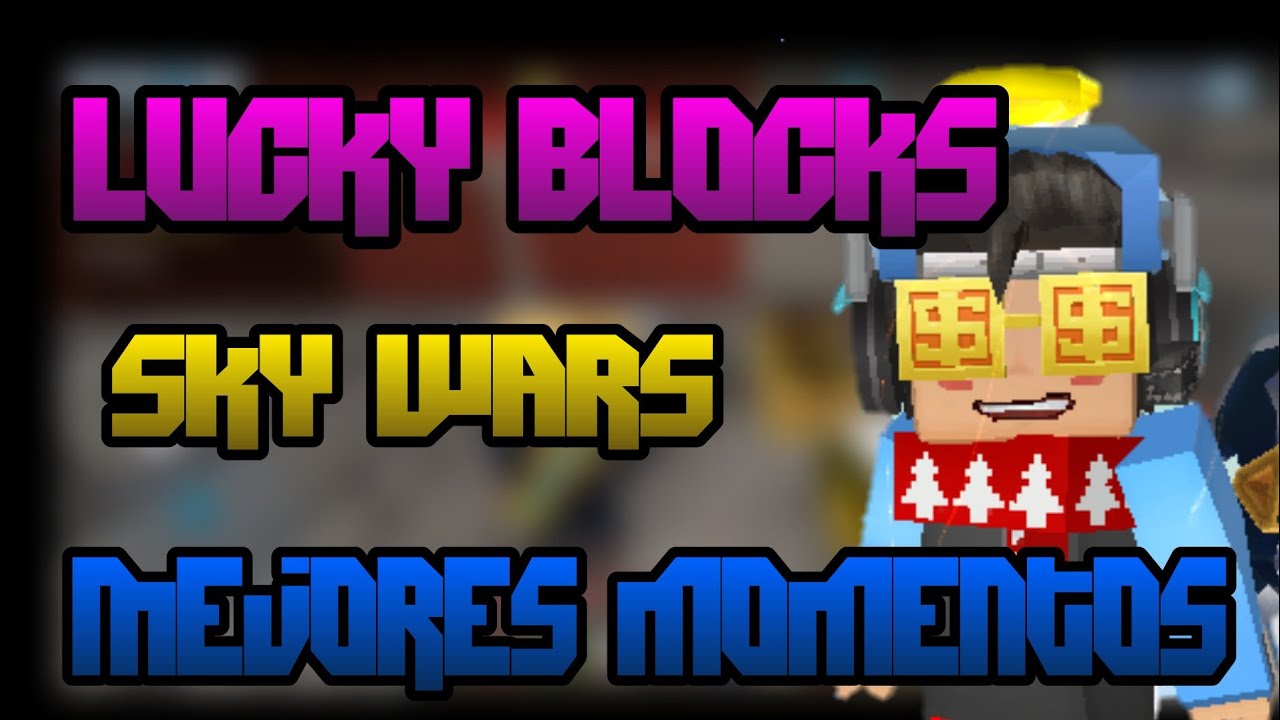 Lucky Blocks Sky Wars Mejores Momentos - Blockman Go - YouTube