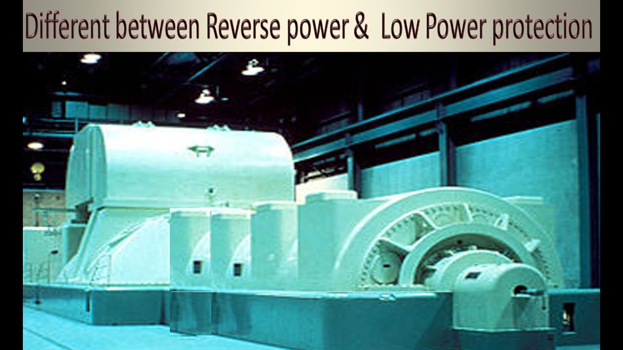 GENERATOR LOW FORWARD AND REVERSE POWER PROTECTION - YouTube