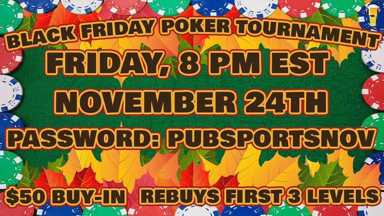 Black Friday Pub Sports Radio Poker Tournament |11/24/23| Hosted By ...