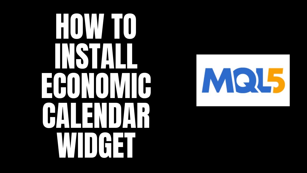 How To Install Economic Calendar Widget MQL5 Tutorials - YouTube
