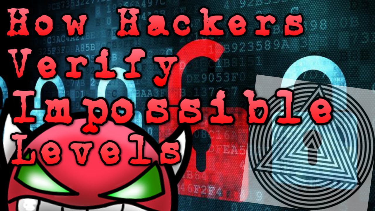 Geometry Dash | How Hackers Verify Impossible Levels! - YouTube