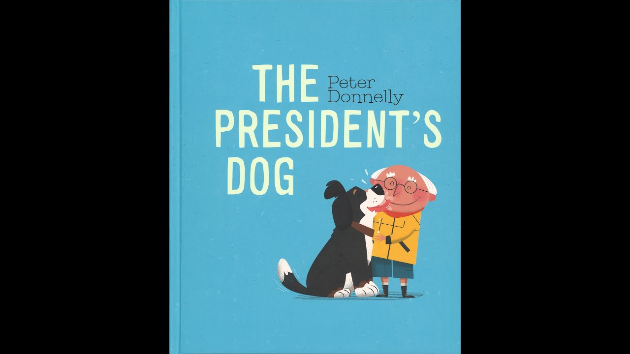 The President's Dog by Tipperary Libraries - YouTube