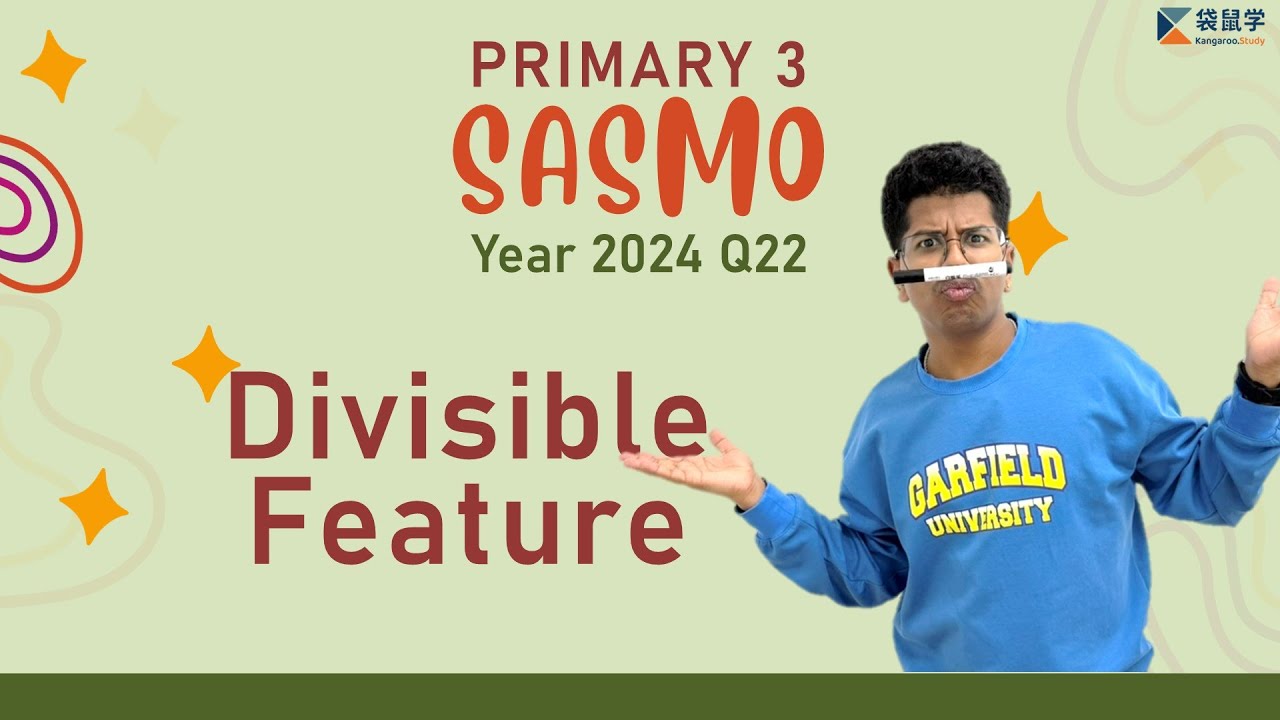 P3 SASMO 2024 Challenge - "Divisible feature" - YouTube