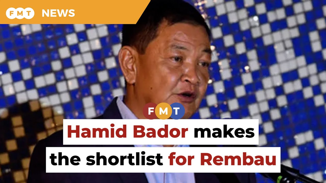 GTA shortlists ‘local boy’ Hamid Bador for Rembau - YouTube