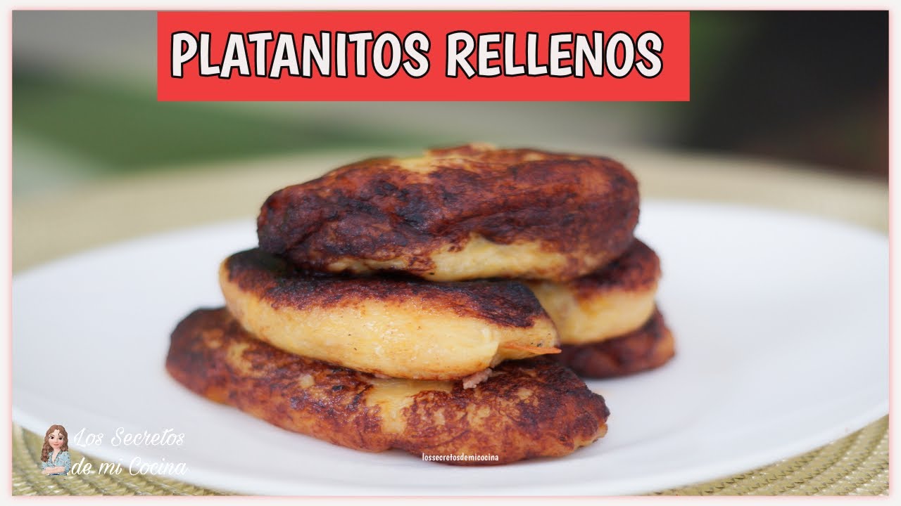 PLATANITOS RELLENOS 🍫LOS SECRETOS DE MI COCINA🍫 - YouTube