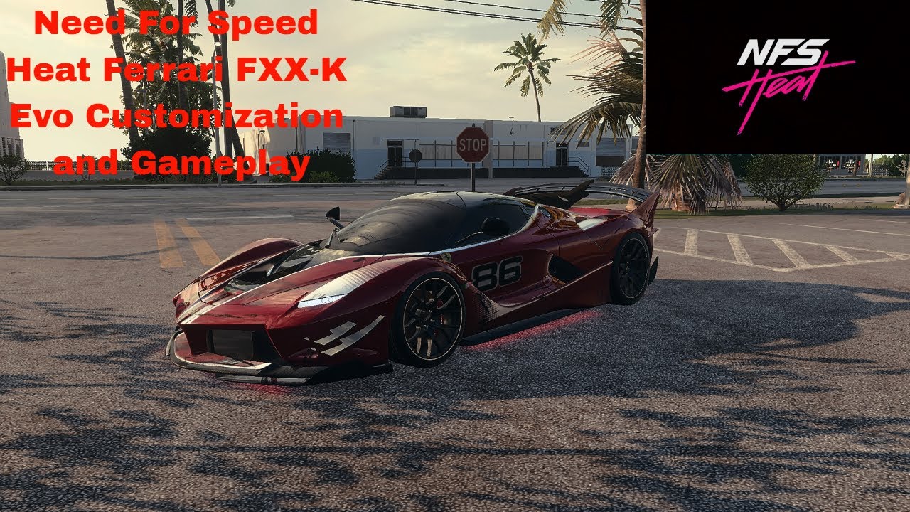 Need For Speed Heat Ferrari FXX-K Evo Customization and Gameplay - YouTube
