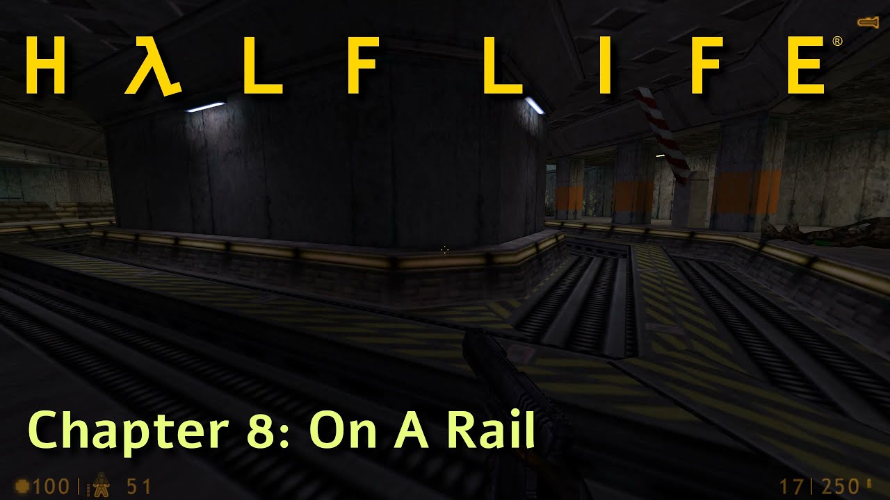 Half Life, Chapter 8: On A Rail - YouTube