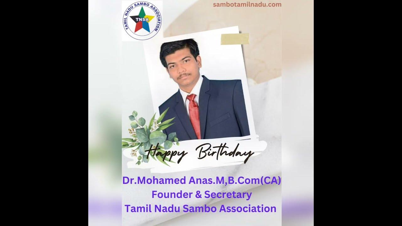 Happy Birthday Dr.Mohamed Anas.M, Founder & Secretary - TNSA - YouTube
