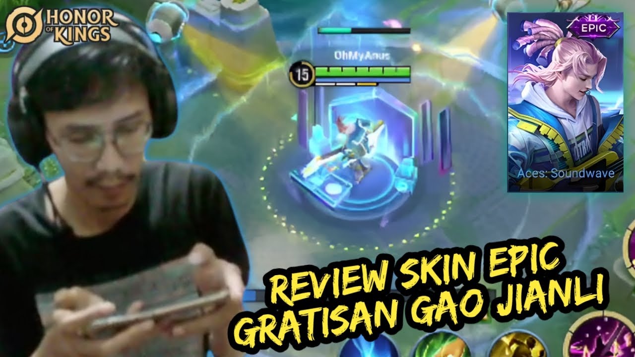 Review Skin Epic Gratisan Gao Jianli (Aces Soundwave) - Honor of Kings ...