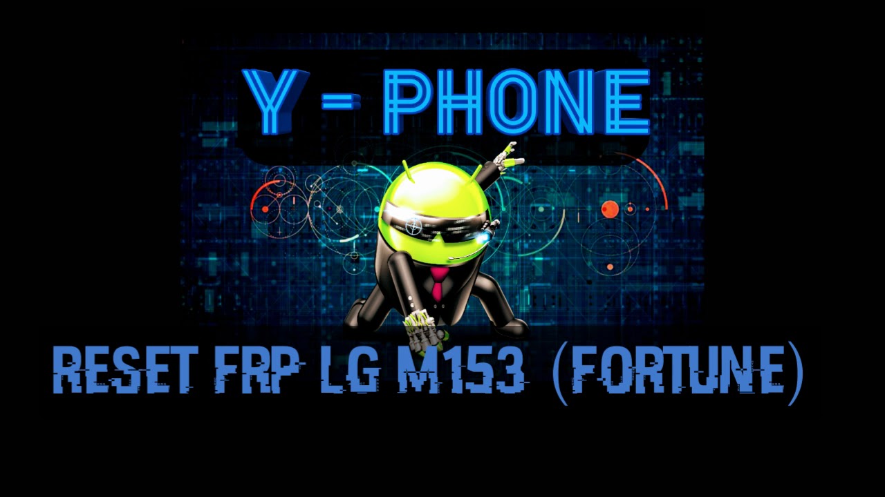 RESET FRP LG M153 Fortune - تخطي حساب جوجل لهاتف LG M153 - YouTube